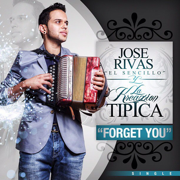 Jose Rivas Y La Kreaxion Tipica - Forget You